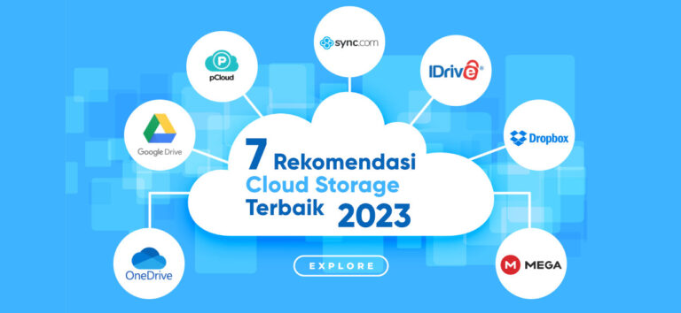 7 Rekomendasi Cloud Storage Terbaik 2023